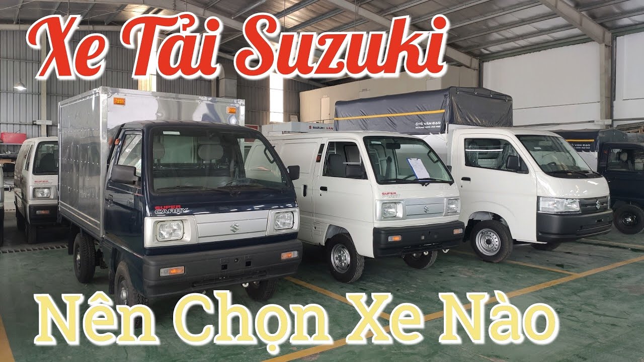 Các Dòng Xe Tải Suzuki || Su Cóc || Su 5 Tạ || Su 7 Tạ - YouTube