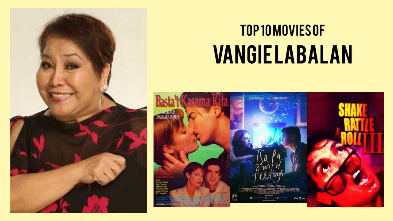 Vangie Labalan Top 10 Movies | Best 10 Movie of Vangie Labalan - YouTube