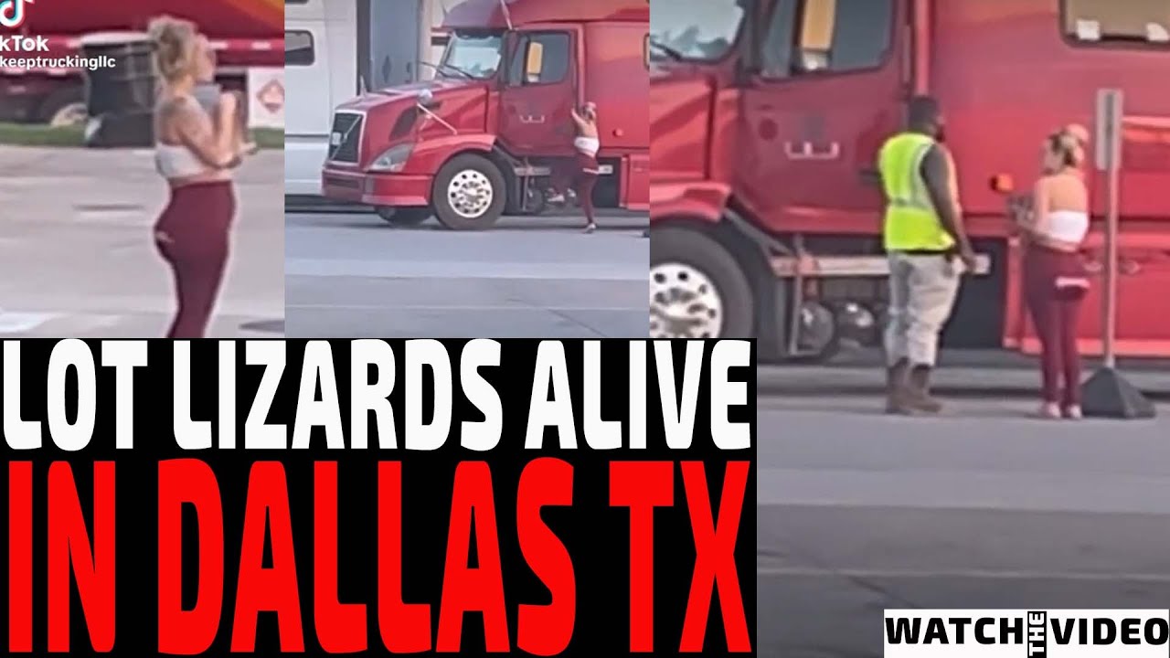 LOT LIZARDS ALIVE IN DALLAS TX| The Recruiter Call Channel ☎ - YouTube