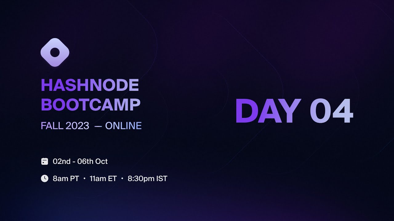 Hashnode Bootcamp Fall 2023 — Day 4 - YouTube