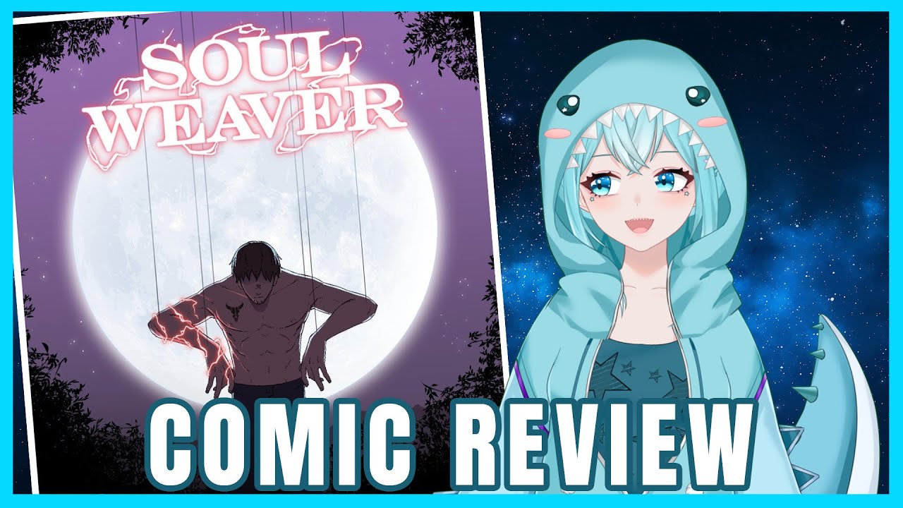 【COMIC REVIEW】The Gift of Soul Weavering! A "Soul Weaver" Webtoon Read ...