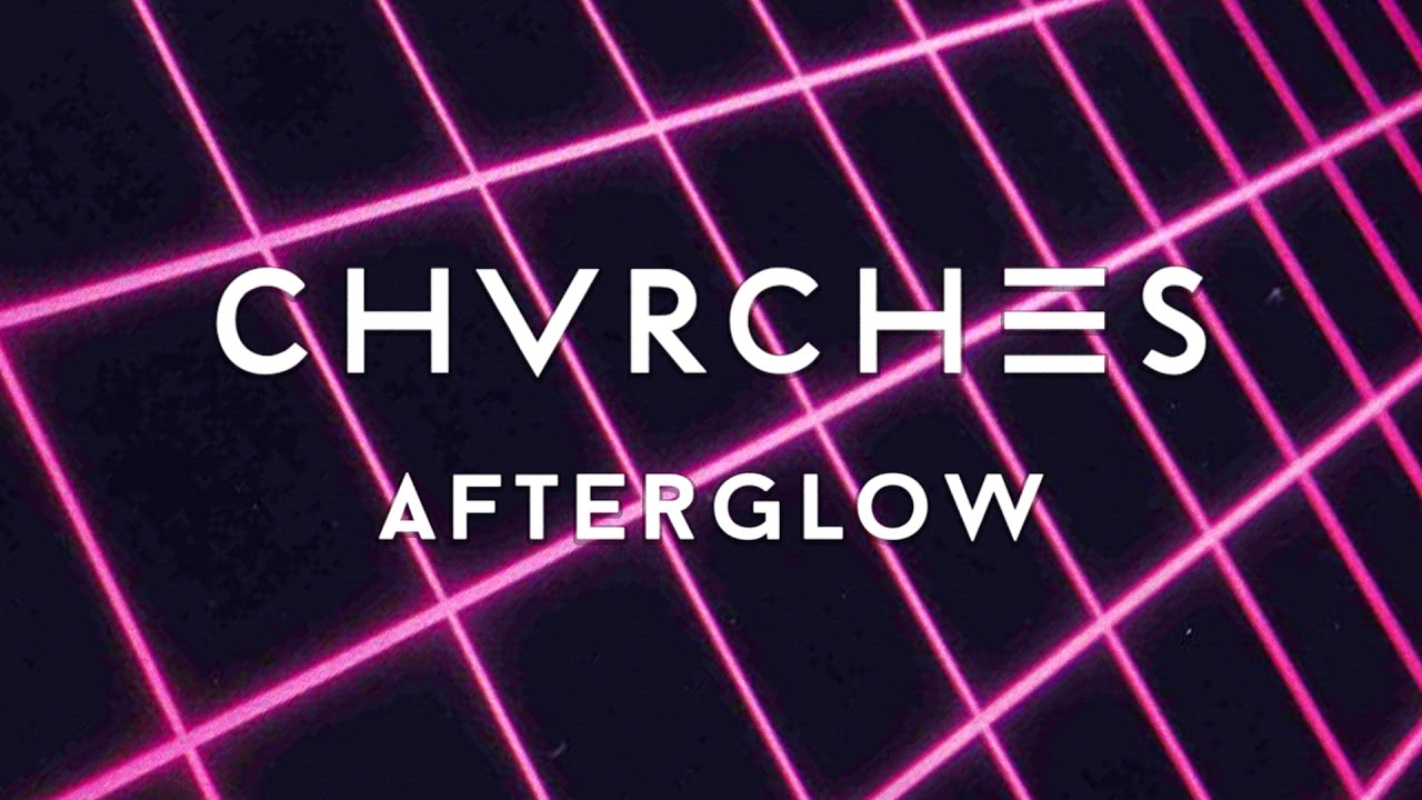 CHVRCHES - Afterglow (Synthwave Remix) - YouTube