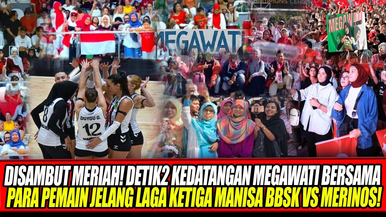 DISAMBUT MERIAH🔥DETIK2 KEDATANGAN MEGAWATI BERSAMA PARA PEMAIN JELANG ...