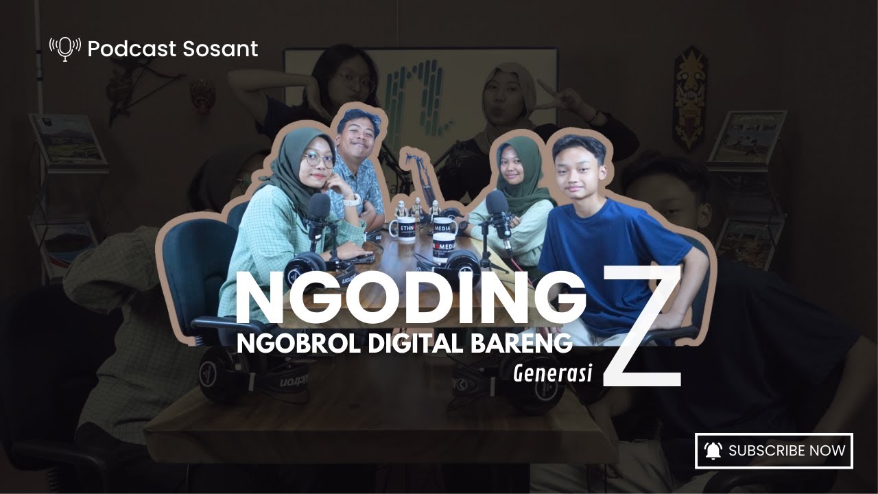 PODCAST NGODING: NGOBROL DIGITAL BARENG GENERASI Z ---- KAJIAN MASYARAKAT DIGITAL ROMBEL B - YouTube