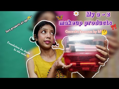 My a-z makeup products😍🤯🌼foundation ka shade galat mil gya🥲😭||anyasingh11||