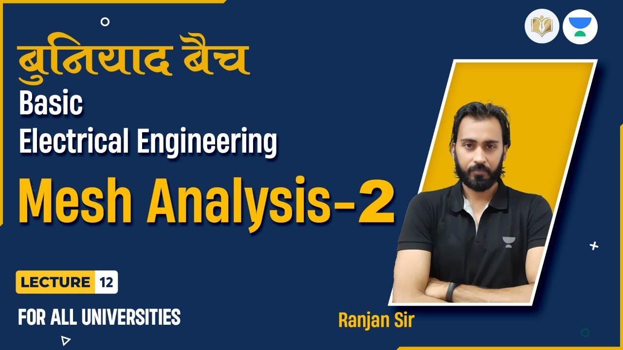 Lec 12 Mesh Analysis 2 बुनियाद बैच Covering For All Branches