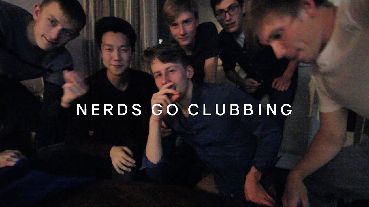 Nerds go Clubbing.. - YouTube