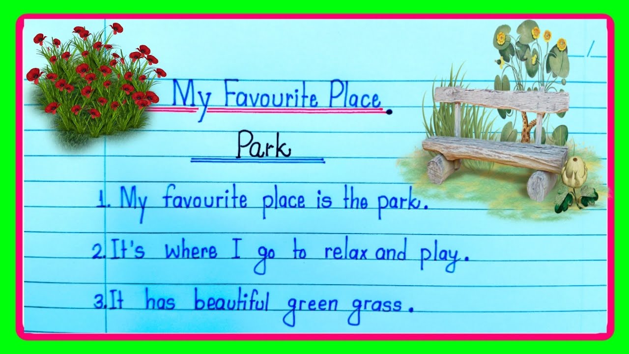 10 lines on my favourite place park in english|my favourite place essay ...