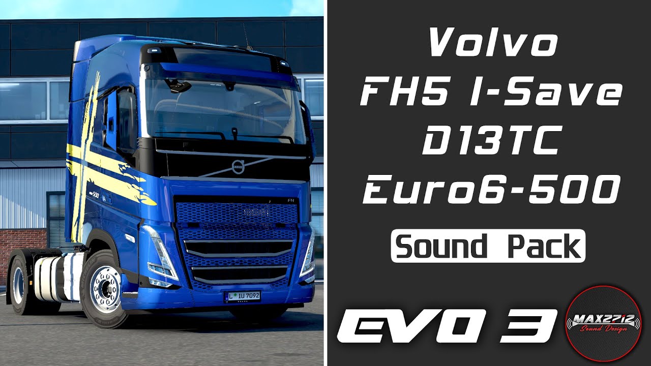 2023 Volvo FH5 I-Save 500 D13TC Euro 6 Sound Pack [Evolution 3] - YouTube