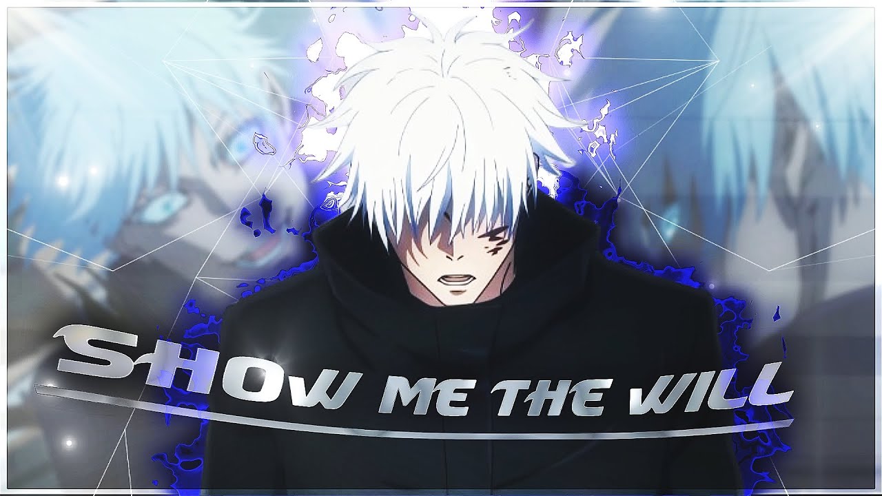 Jujutsu Kaisen "Gojo Satoru😈" - Show Me The Will [Edit/AMV]! - YouTube