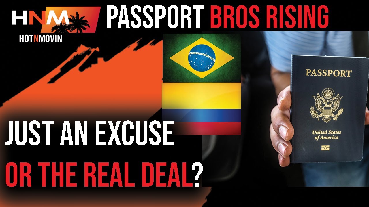 Passport Bros State of Affair. Is It Really A Bunch Of Losers Traveling ...