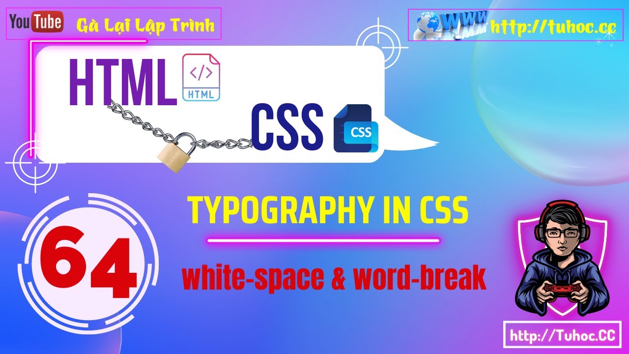 64. Typography in CSS tìm hiểu về white-space & word-break - học lập ...