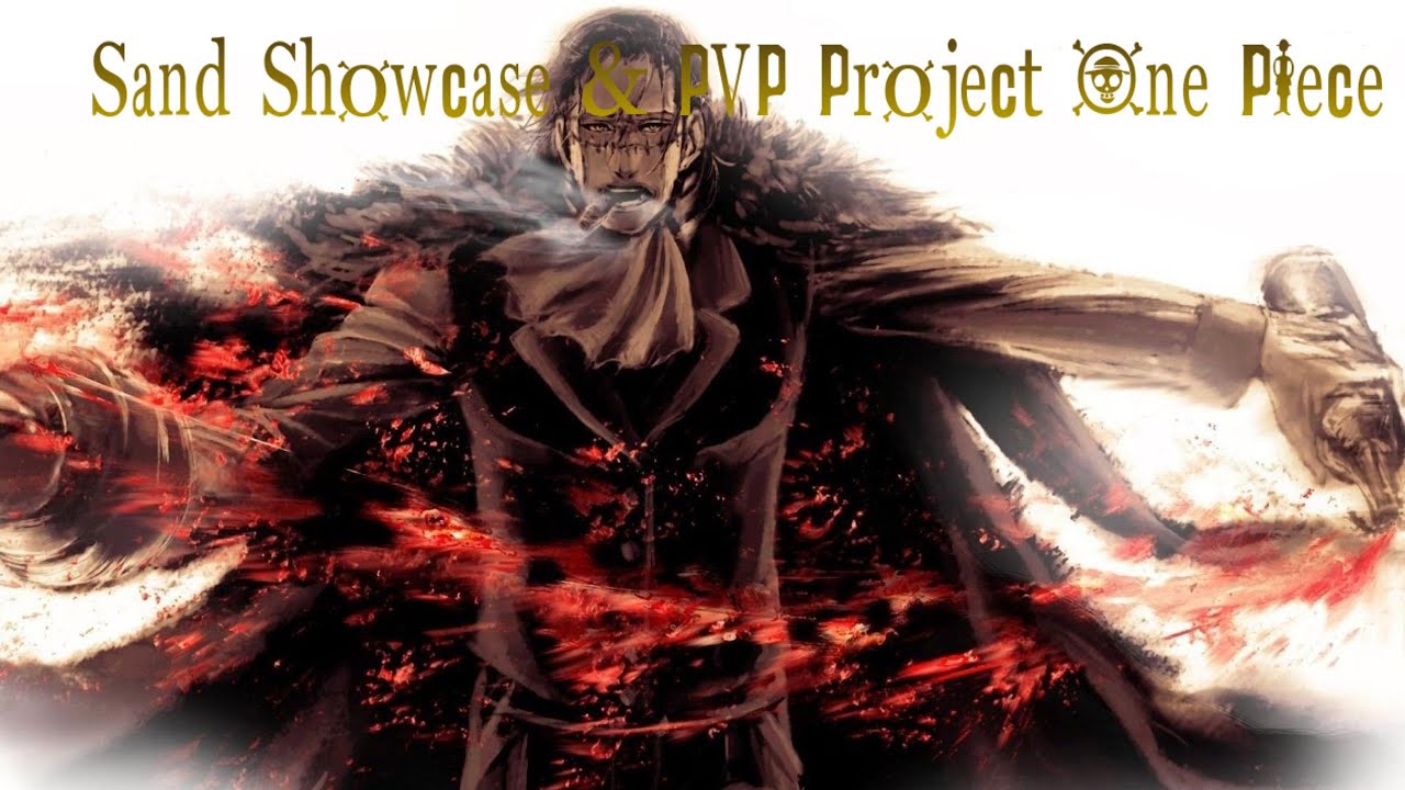 Sand Showcase + PVP Project One Piece - YouTube