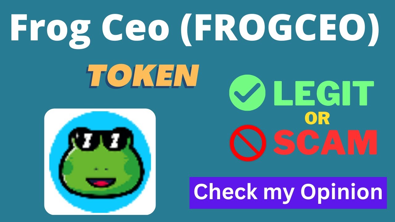 Is Frog Ceo (FROGCEO) Token Legit or Scam ?? - YouTube