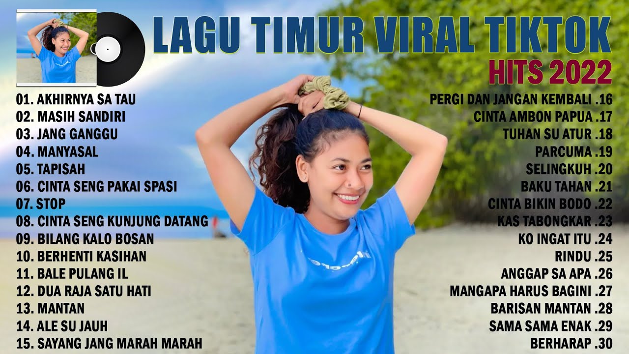 Hits Lagu Timur Terbaik Dan Viral Tiktok 2022 ~ Kumpulan Lagu Timur