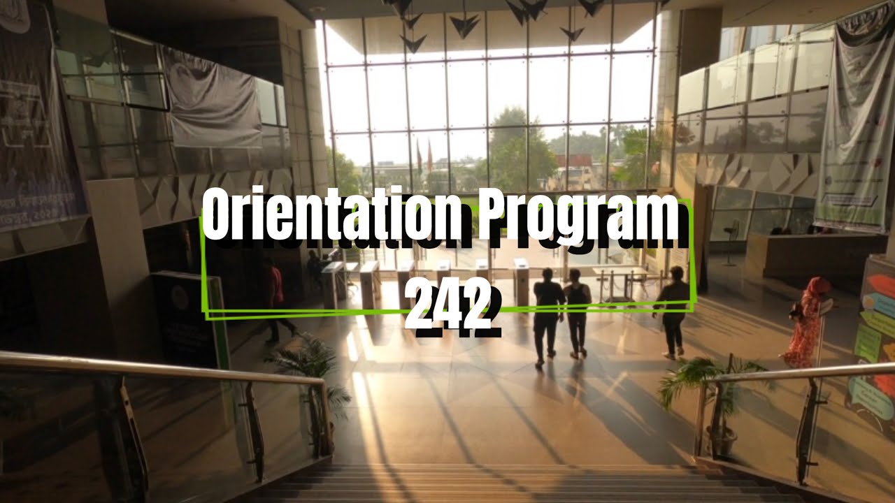ORIENTATION PROGRAM 242 🌸 | BGMEA | BUFT | VLOGS | FUL BHAI | DAILY VLOG - YouTube