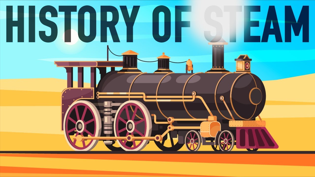 What has steam given us? (History of steam from past to present) - YouTube