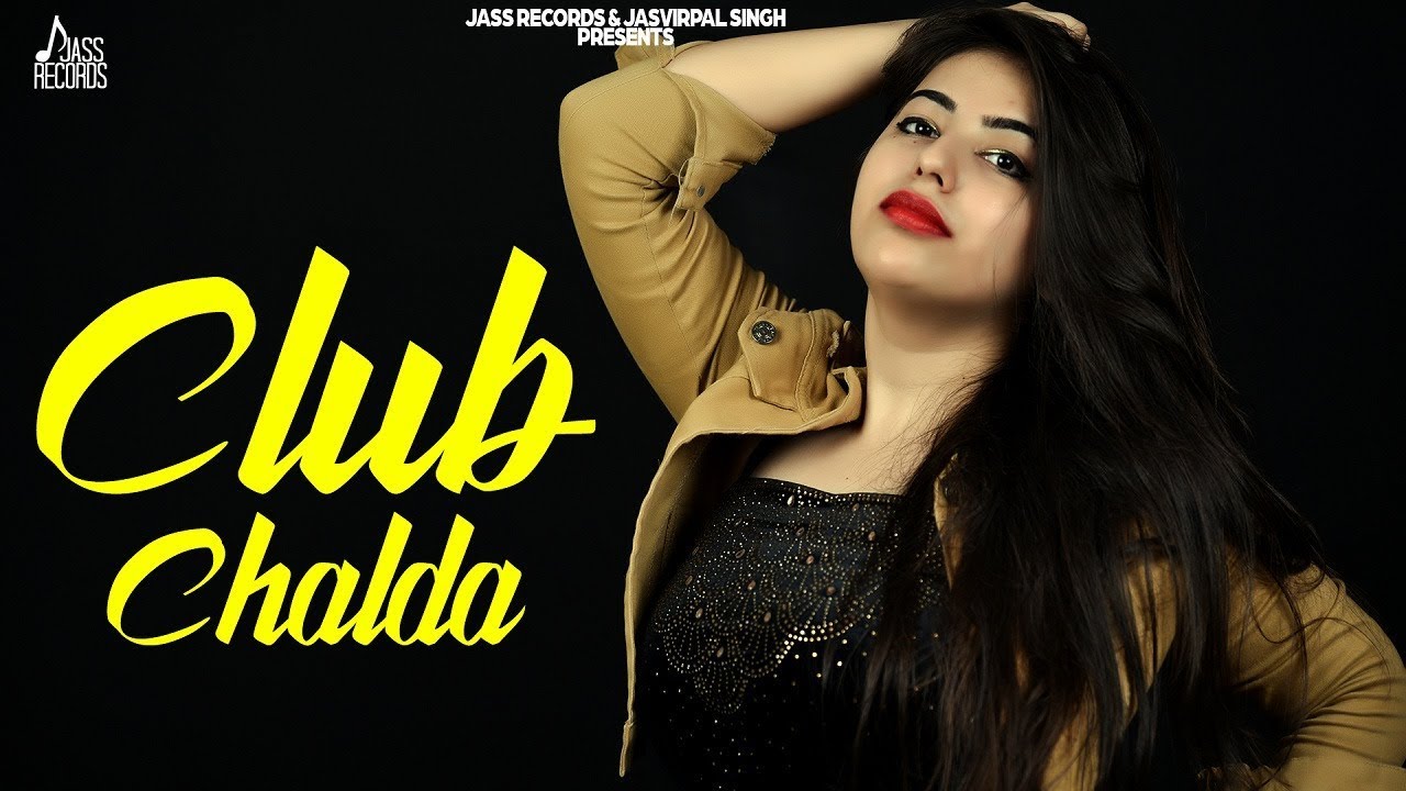 Club Chalda | (Full HD) | Kritika Gambhir | Punjabi Songs 2019 - YouTube