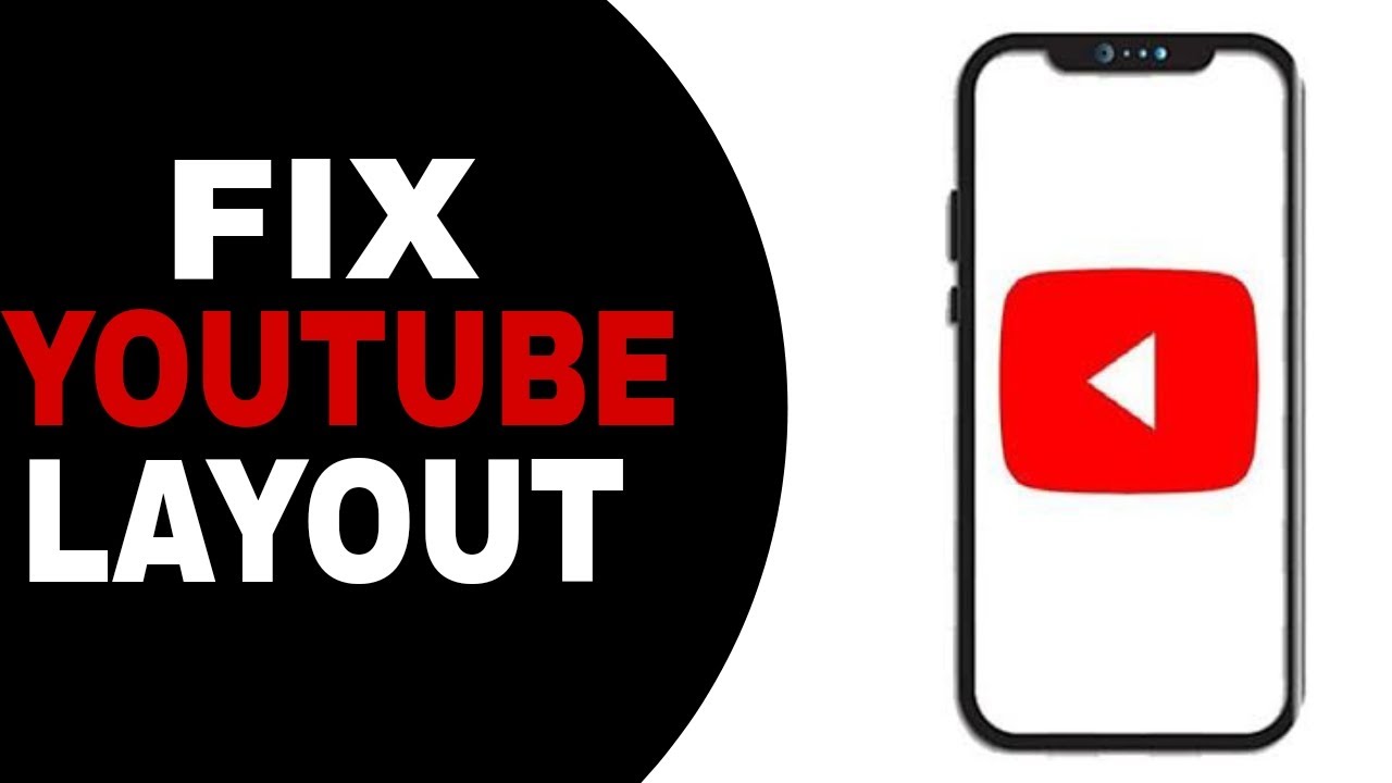 How To Fix Youtube Layout - Youtube