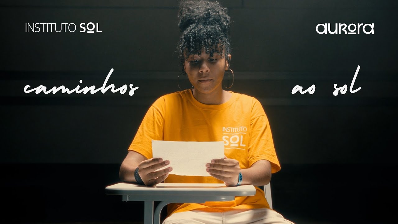Aurora: Caminhos ao Sol - por Instituto Sol - YouTube