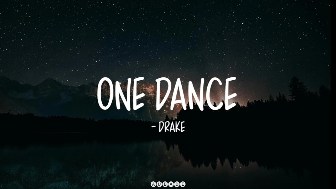 ONE DANCE- Drake ( Lyrics) ft. Wizkid & Kyla Reid #onedance #drake # ...