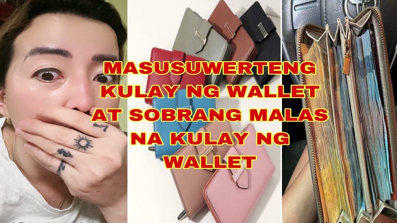 MGA KULAY NA MALAS NA WALLET KAYA KA WALANG PERA PALAGI AT MGA WALLET ...