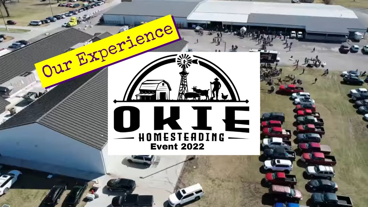 Okie Homesteading Expo 2022 hosted by Keeping It Dutch & Hidden Heights ...