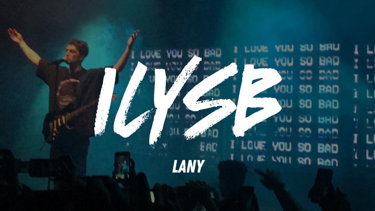 ILYSB - LANY (Lyrics) - YouTube