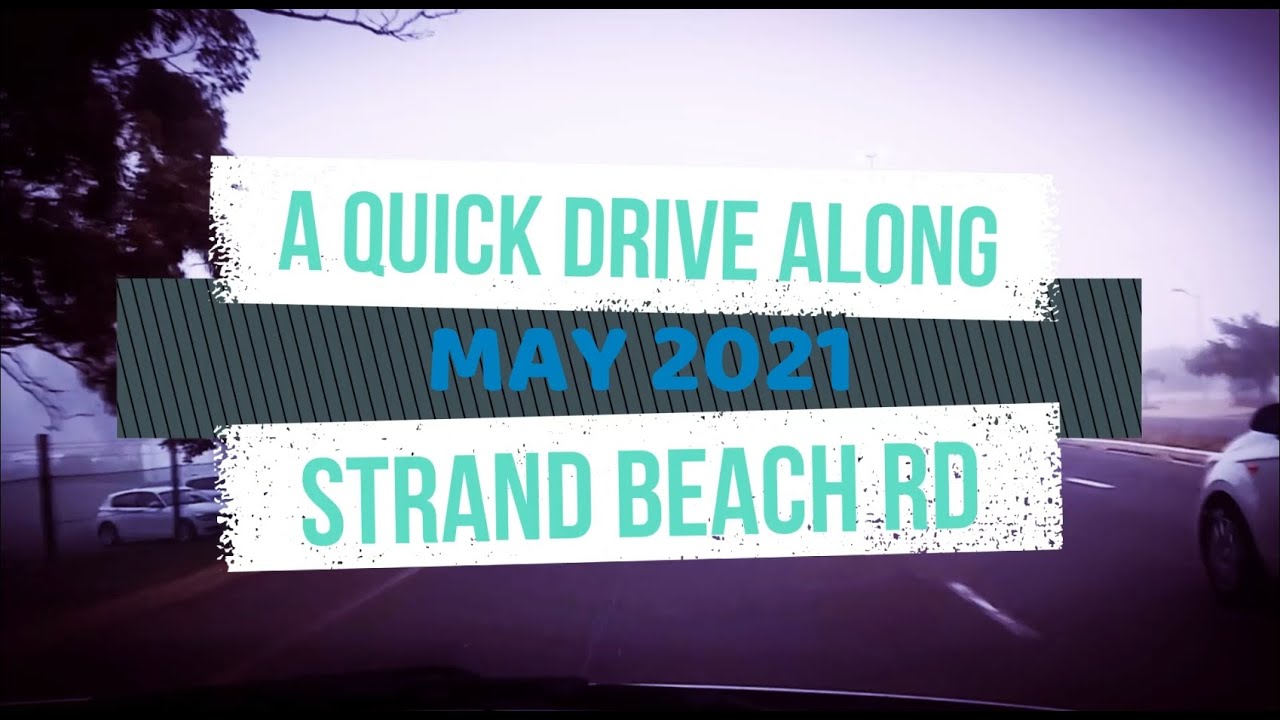 A drive along Strand Beach Road - YouTube