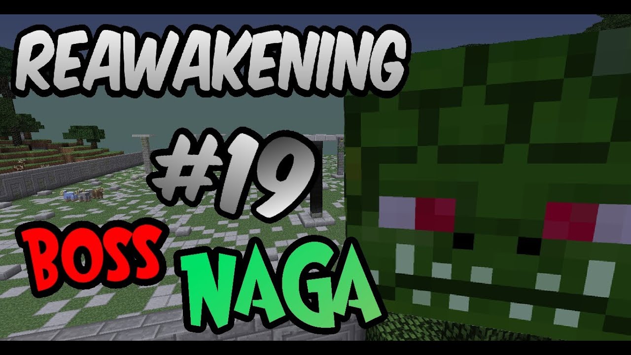 Minecraft The Reawakening Part 19-NAGA BOSS FIGHT! - YouTube