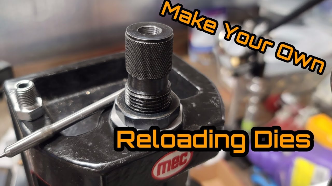 Make Your Own Precision Reloading Dies - YouTube