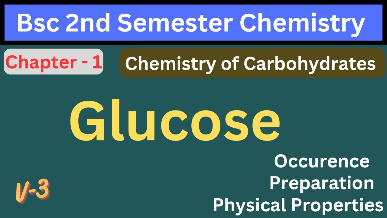 (V-3)Carbohydrates | Occurence, Preparation, & Physical Properties of ...