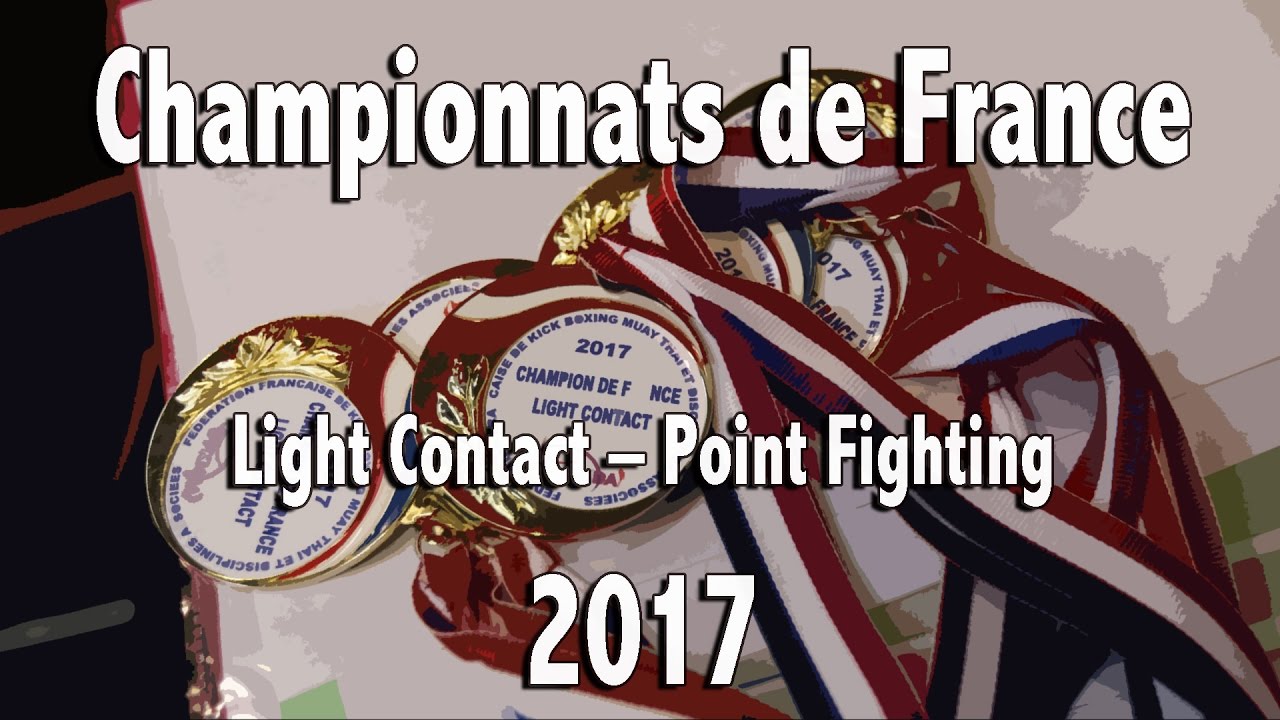 Championnats de France 2017 Light Contact – Point Fighting (Jour 1 ...