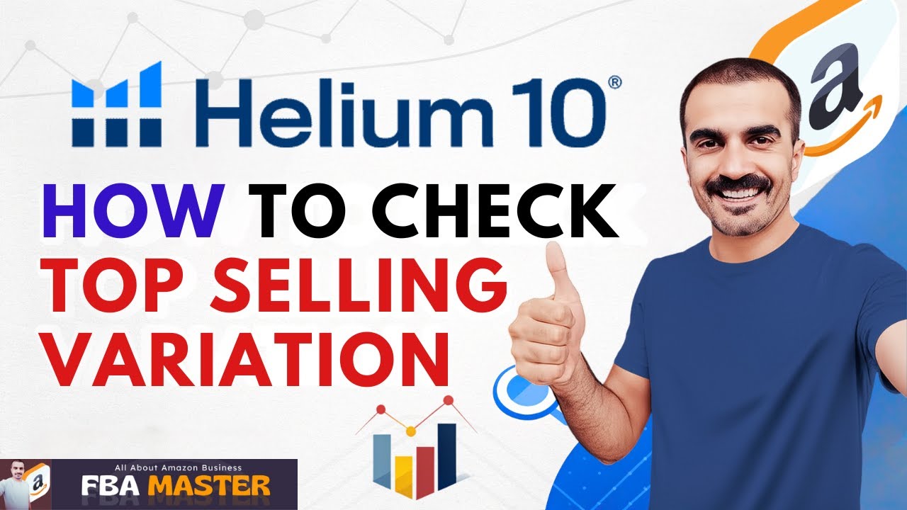 How To Check Most Selling Variation By Using Helium 10 | FBA Master ...