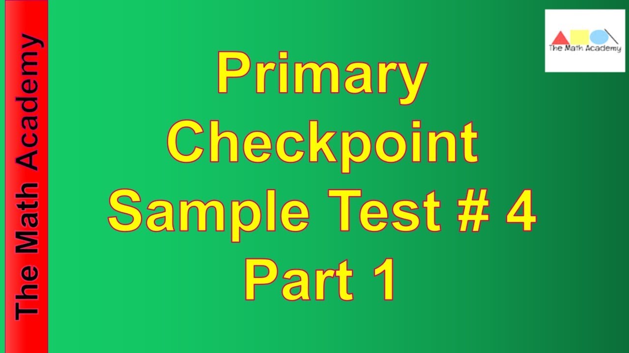 Primary Checkpoint Sample Test 4 _Part 1/ Checkpoint Mathematics# ...