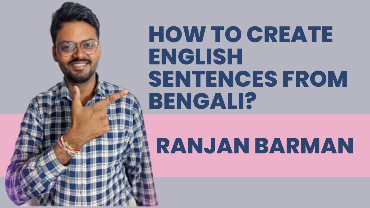 How To Create English Sentences From Bengali YouTube how-to-create-english-sentences-from-bengali-youtube