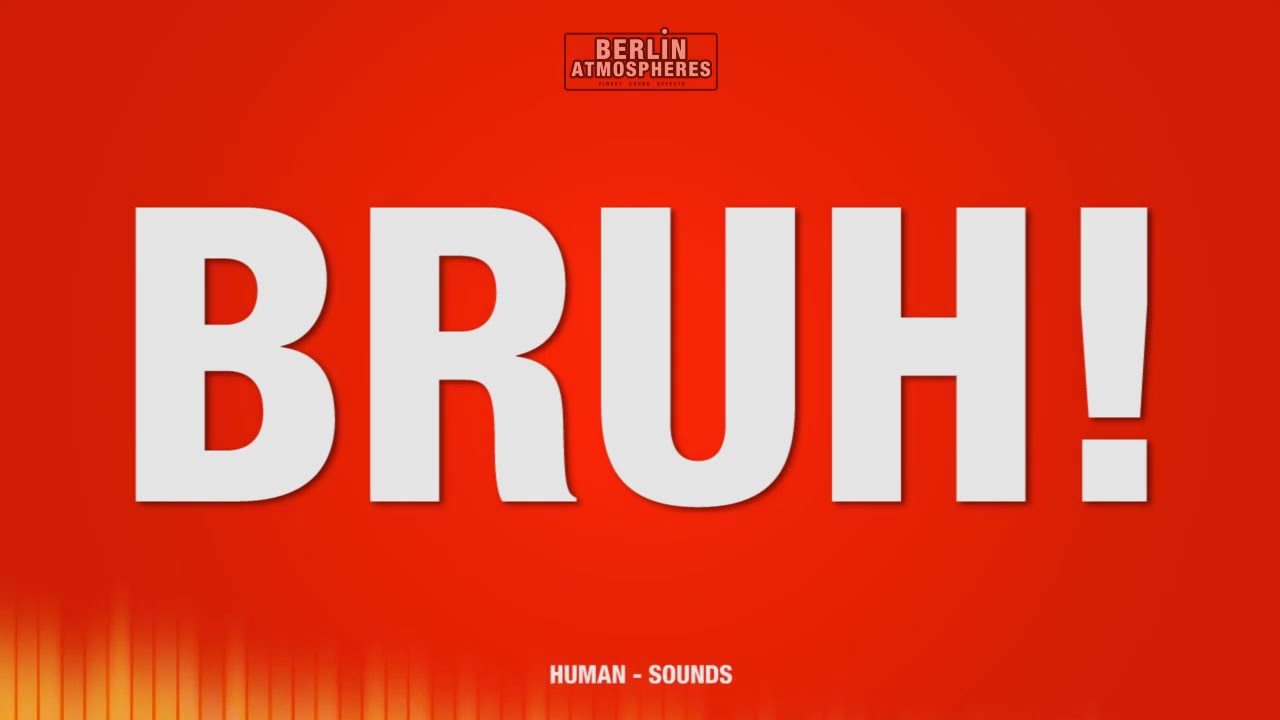 Bruh Sound Effect Bruh Sounds Sfx Youtube