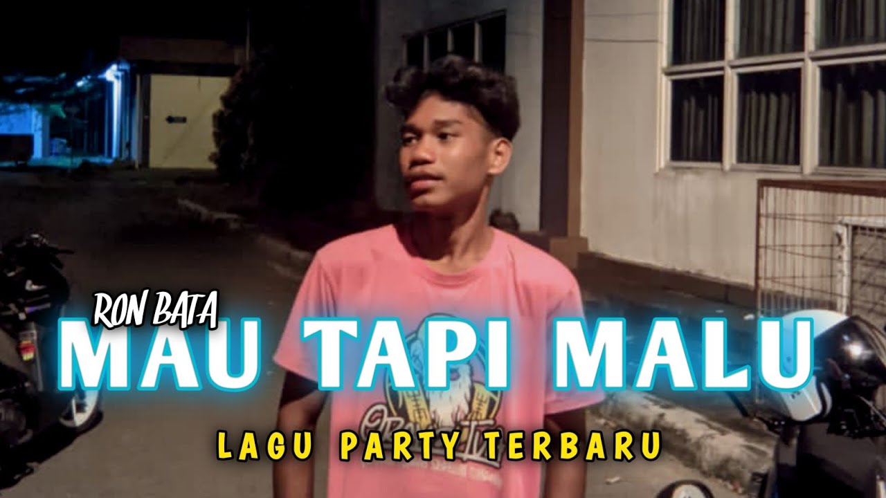 LAGU PARTY 2023 🌴 MATAMU - MAU TAPI MALU // RON BATA - YouTube