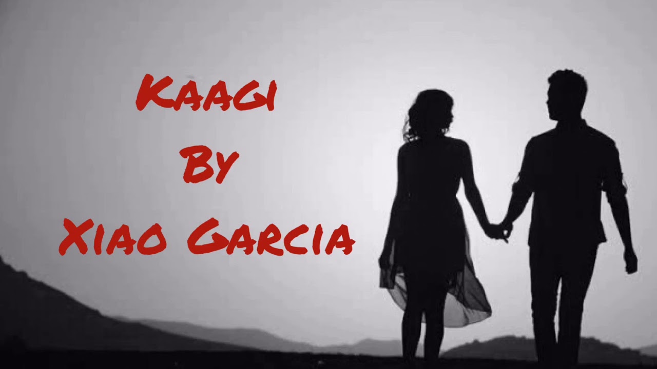 KAAGI by XIAO GARCIA (official) - YouTube