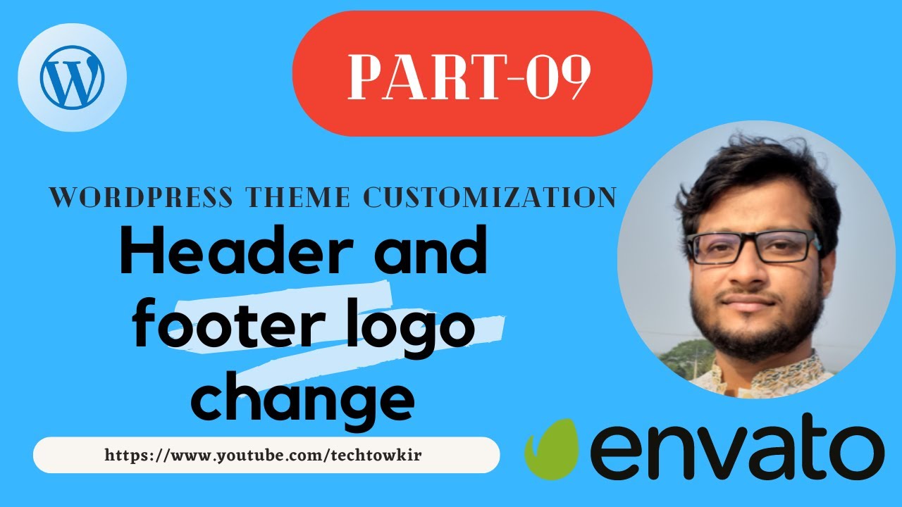 PART-09 | WordPress Theme Customization (Header and footer logo change) | Bangla Tutorial - 2022 ...