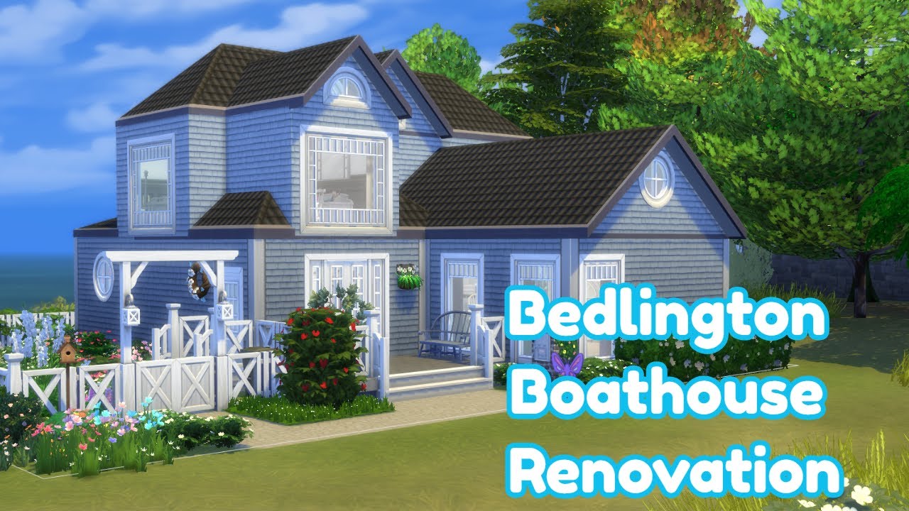 The Sims 4 Bedlington Boathouse Renovation - YouTube