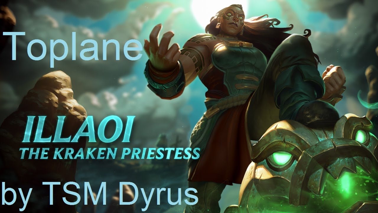 Illaoi Top Full Gameplay by TSM Dyrus - YouTube