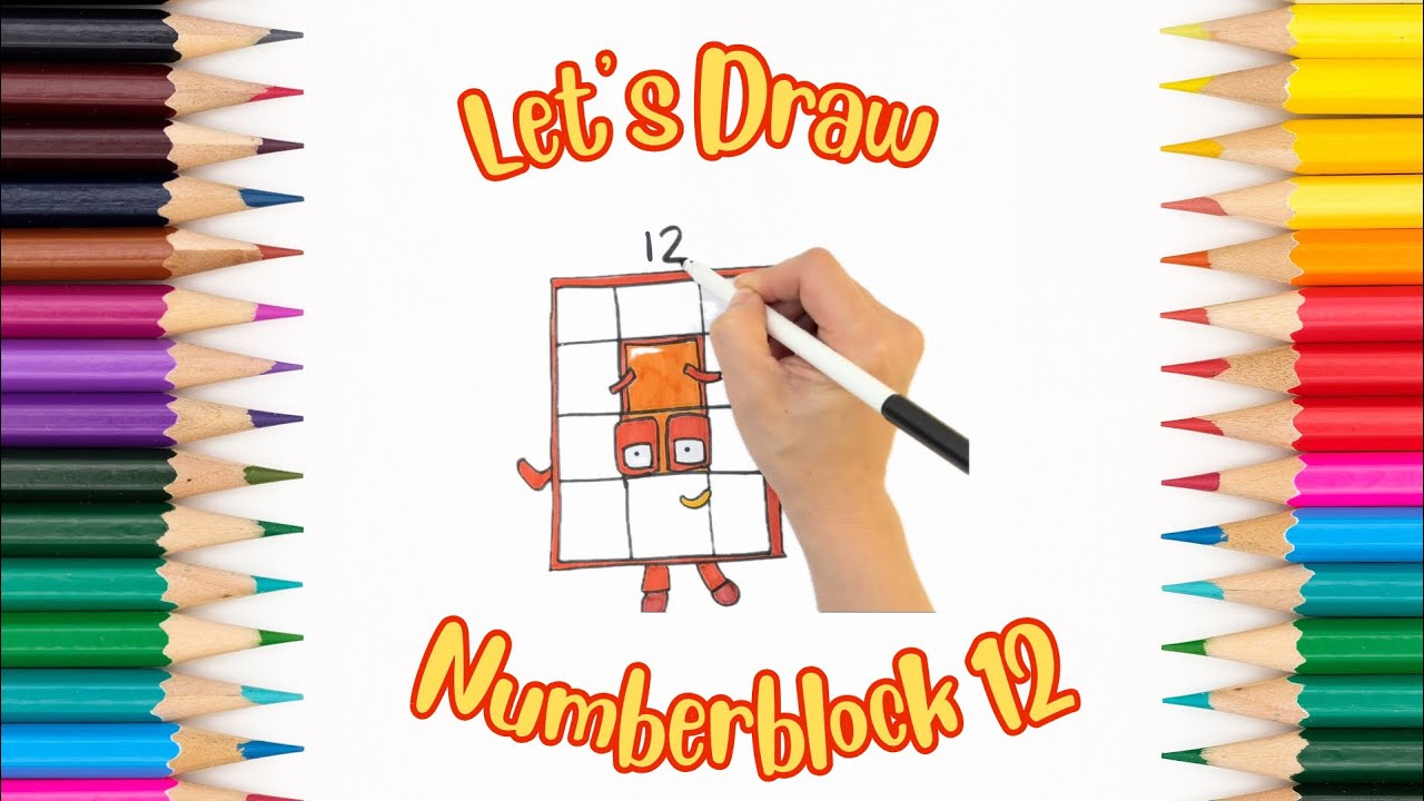Let’s Draw Numberblocks: Number Twelve - YouTube