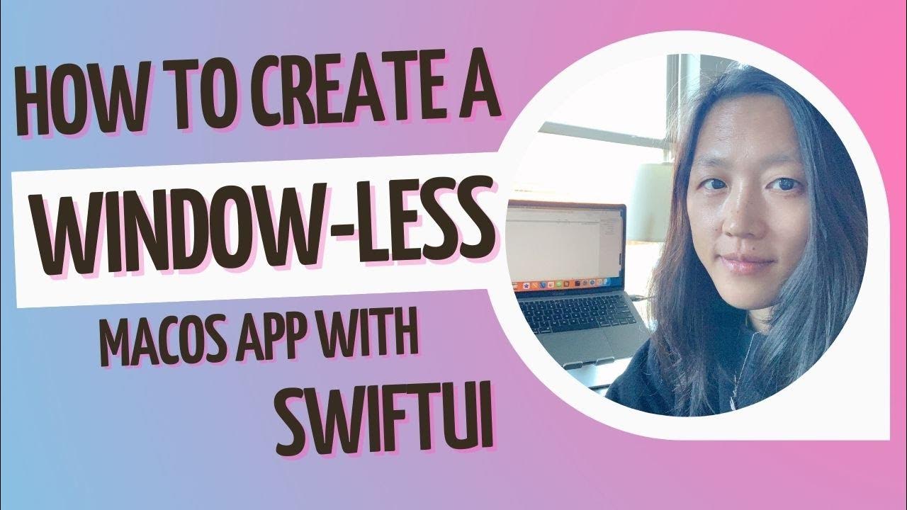 How to Create A Windowless macOS application using SwiftUI - YouTube