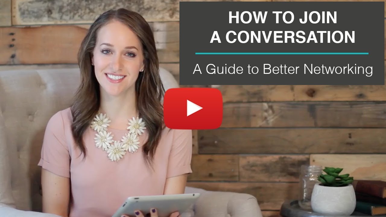 How to join a conversation | A Guide to Better Networking - YouTube