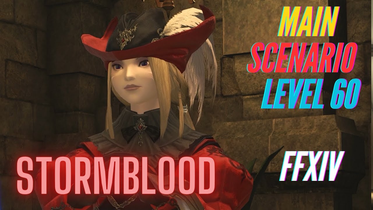 FFXIV - Stormblood Main Scenario (MSQ) Level 60 - YouTube