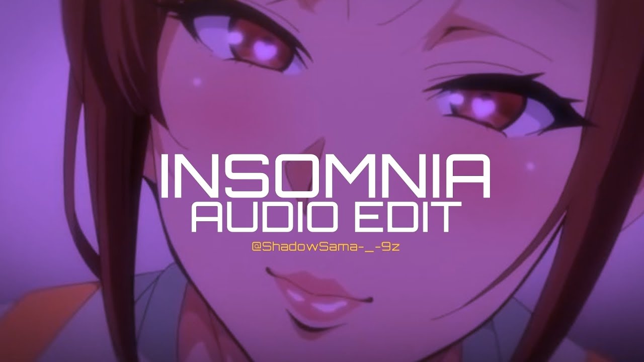 Insomnia (Slowed) - Eternxlkz (Edit Audio) 🥵🎧 - YouTube