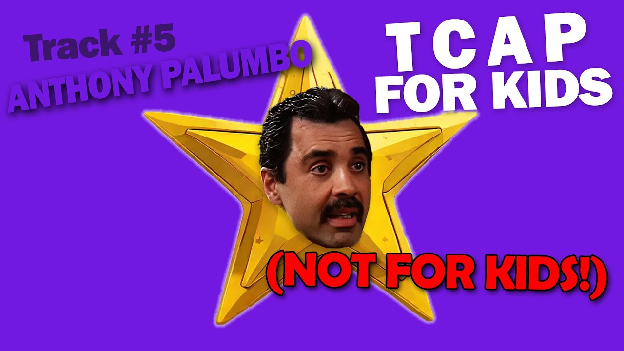 TCAP Nursery Rhymes (NOT FOR KIDS!) | Song #5 - Anthony Palumbo - YouTube