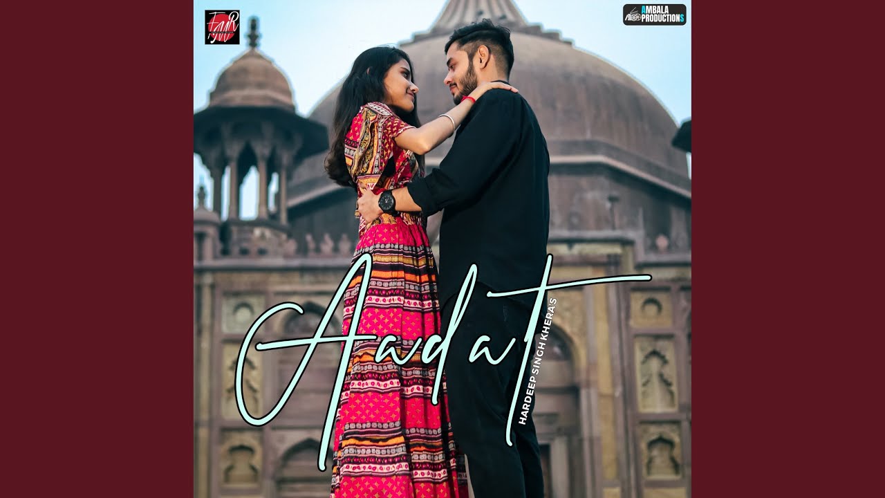 Aadat - YouTube