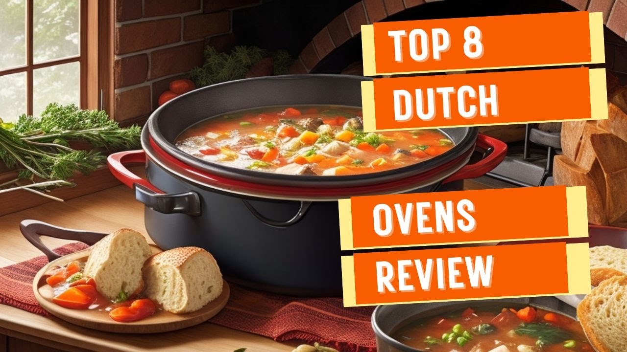 Master the Art of Dutch Oven Cooking: Top 8 Dutch Ovens for Gourmet and ...